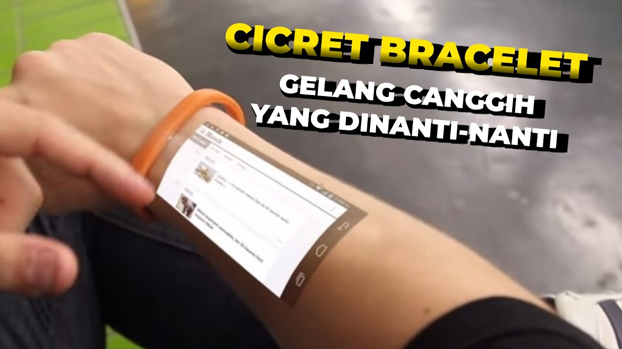 Kabar Teknologi Cicret Bracelet Saat ini - YouTube