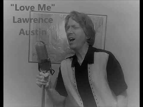 Lawrence Austin Love Me - YouTube