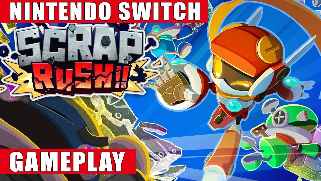 Scrap Rush!! Nintendo Switch Gameplay - YouTube