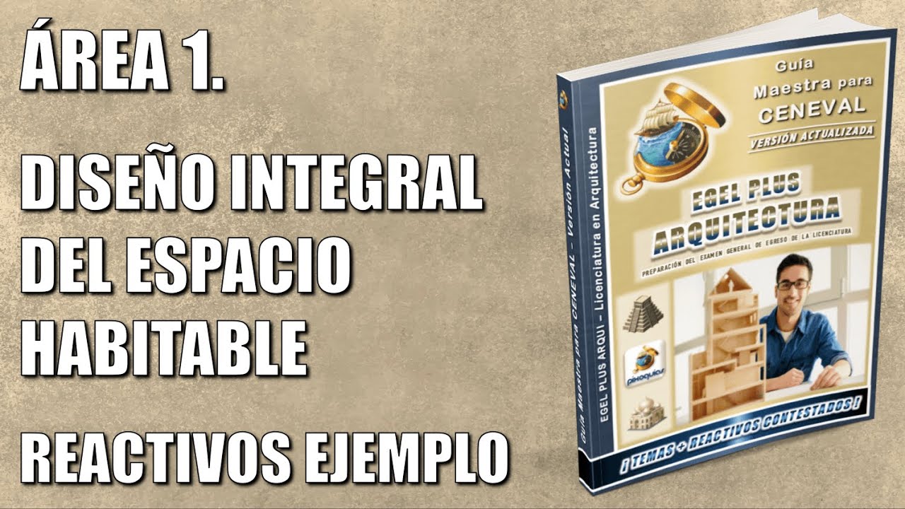 EGEL PLUS ARQUITECTURA – ÁREA 1 DISEÑO INTEGRAL DEL ESPACIO HABITABLE ...