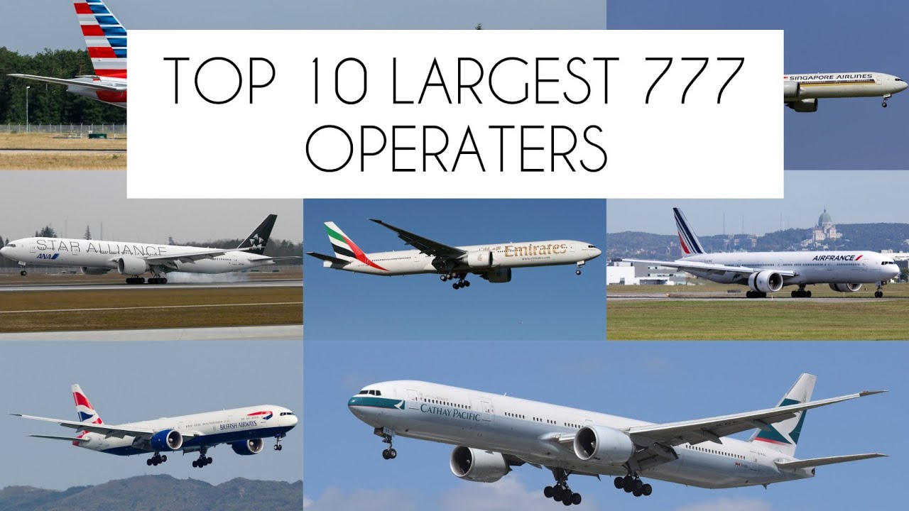 TOP 10 BOEING 777 OPERATORS - YouTube