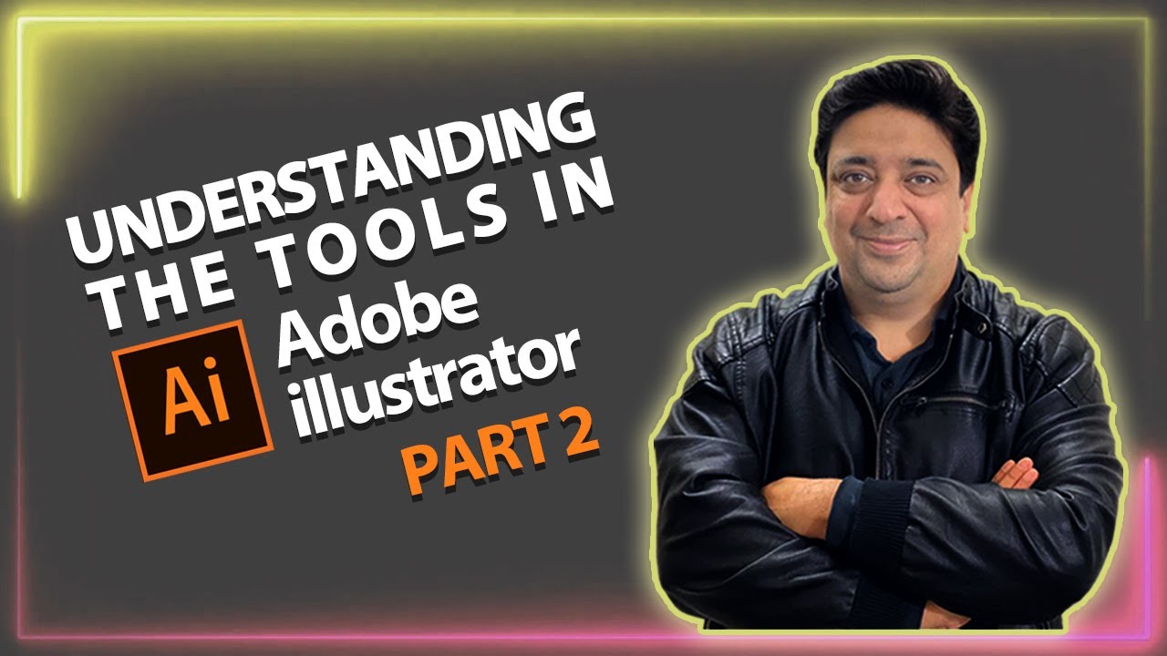 Graphic Design Course | Understanding The Adobe Illustrator tools part ...