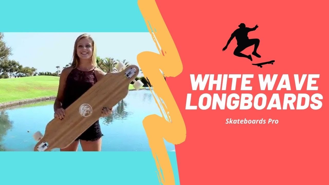 White wave longboards | white wave bamboo longboard skateboard complete ...