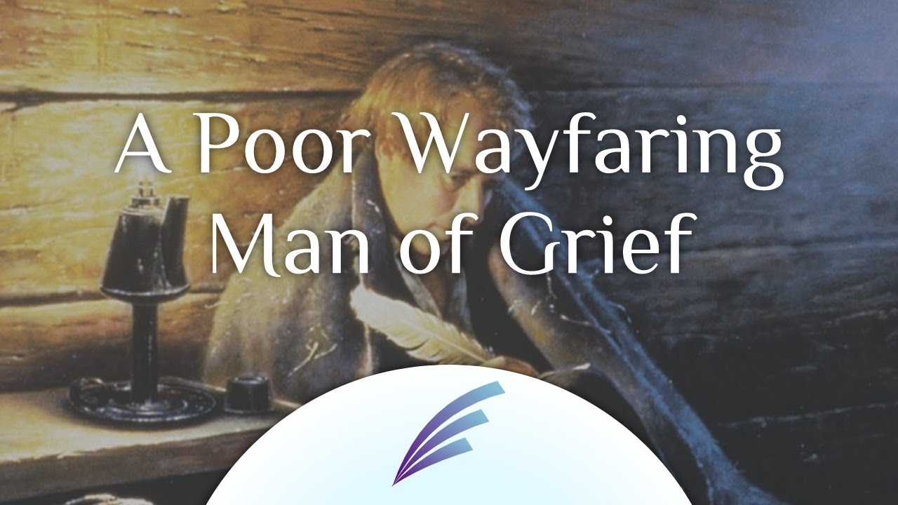 A Poor Wayfaring Man of Grief - YouTube