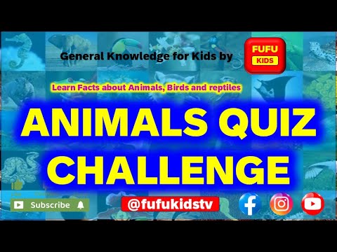 ANIMALS QUIZ CHALLENGE | General Knowledge for kids | BY FUFU KIDS ...