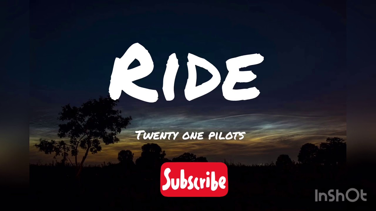 Twenty One Pilots- RIDE (Lyrics) - YouTube
