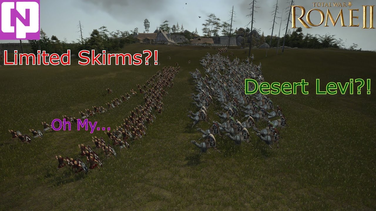 Desert Levi, 4 skirmishers Between Two Teams, & A Dream! Total War ...
