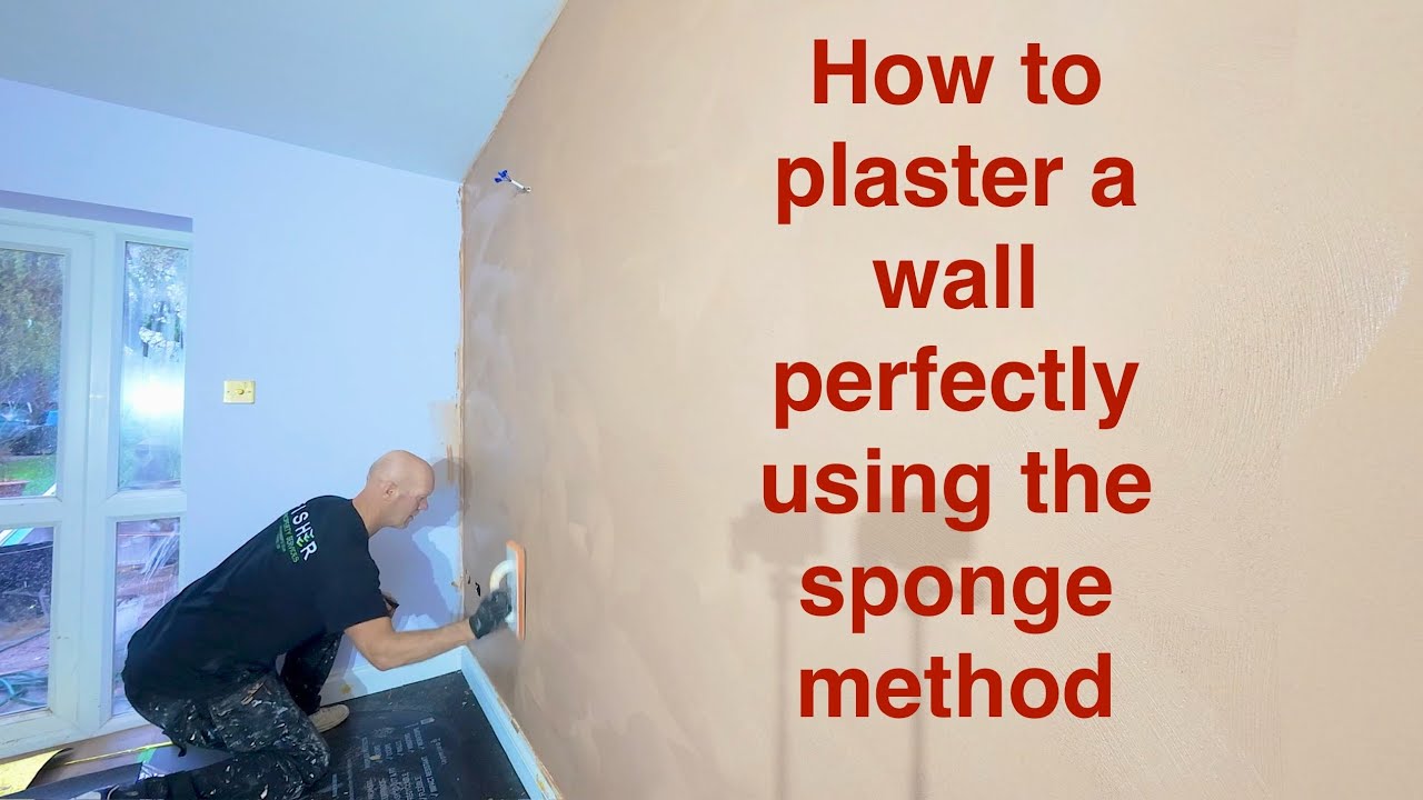 How to plaster a wall perfectly flat using the sponge method - YouTube