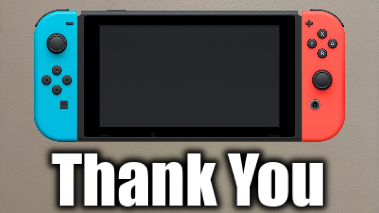 Thank You Nintendo Switch - YouTube