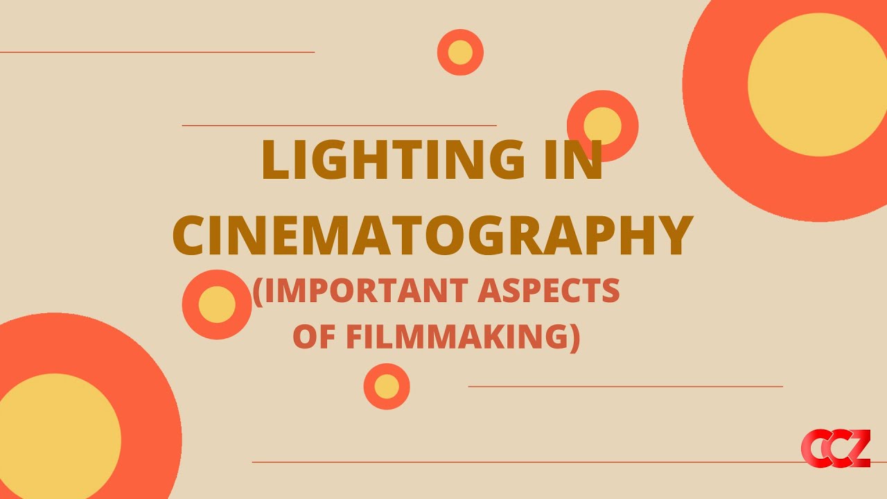 Lighting in Cinematography (Important Aspects of filmmaking) - YouTube