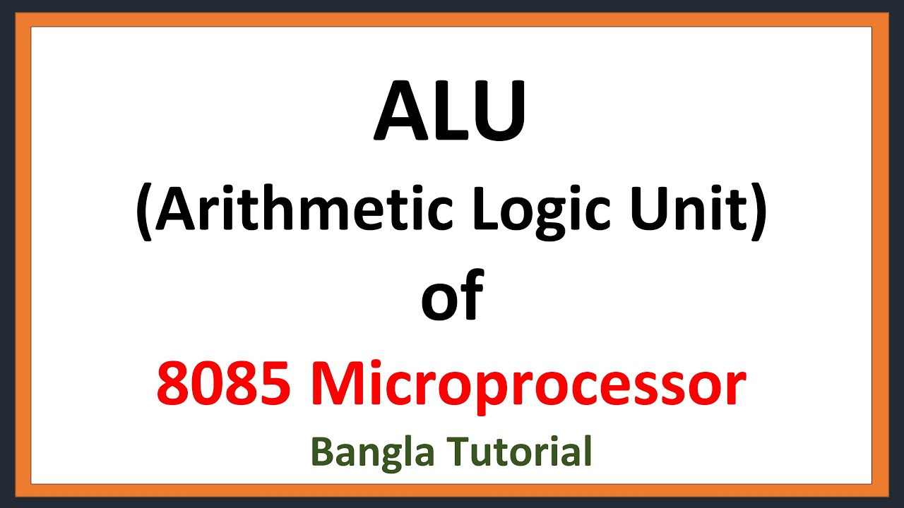 Lec: 17 | ALU (Arithmetic Logic Unit) of 8085 Microprocessor | Bangla Tutorial - YouTube