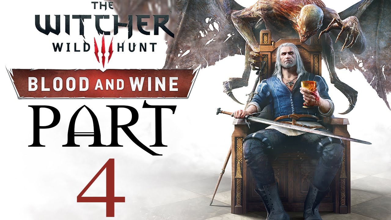 The Witcher 3: Wild Hunt - Blood And Wine - Let's Play - Part 4 ...