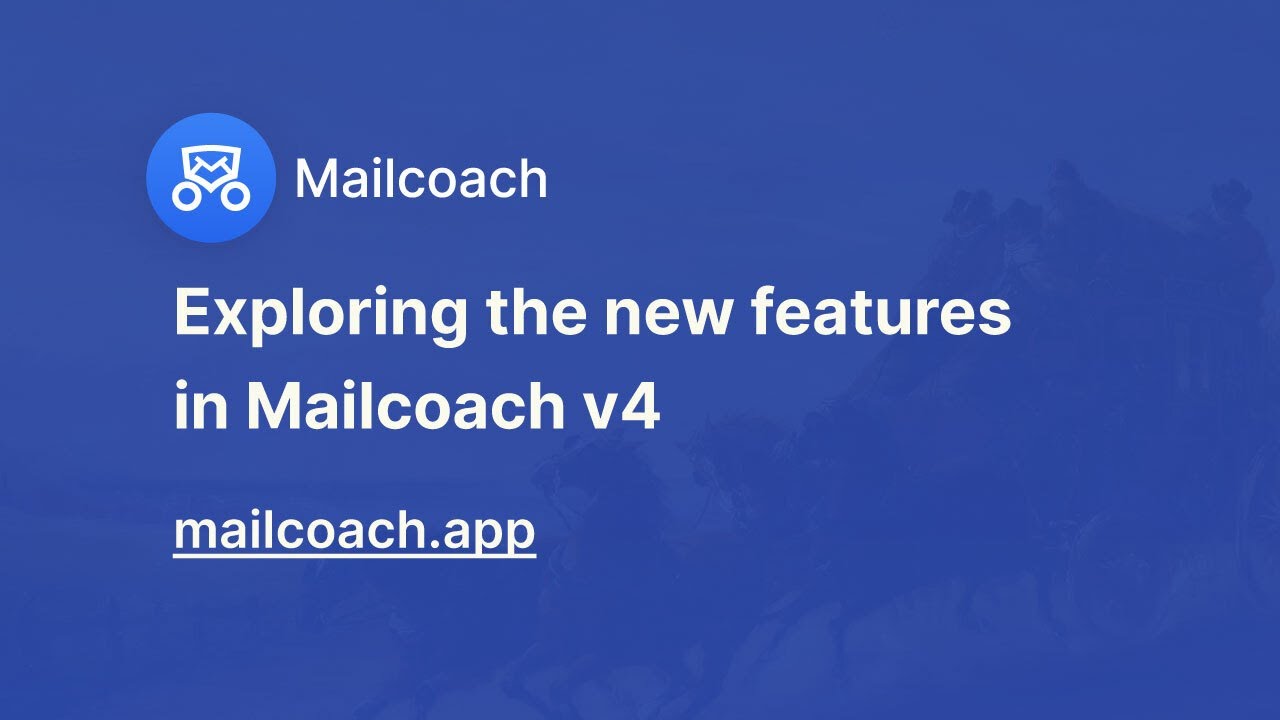 Exploring all the new features in Mailcoach v4 - YouTube