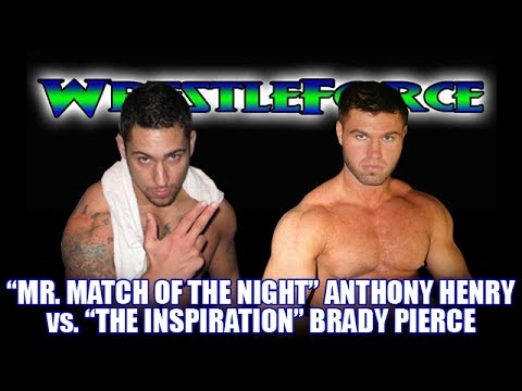 "Mr. Match of the Night" Anthony Henry vs. "The Inspiration" Brady Pierce (WrestleForce; 3-30 ...