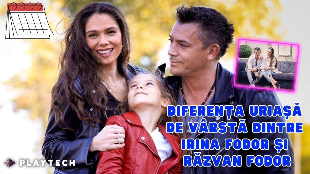 Diferența uriașă de vârstă dintre Irina Fodor și Răzvan Fodor ...