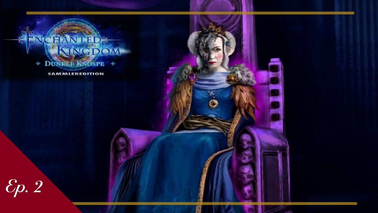 Enchanted Kingdom: Dunkle Knospe - Ep. 2 - YouTube