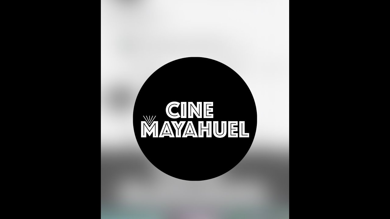 Cine Mayahuel: "Un cine para otro cine" - YouTube