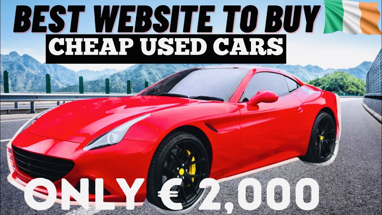 How & Where To Buy Cheap Cars in Ireland And the UK - YouTube