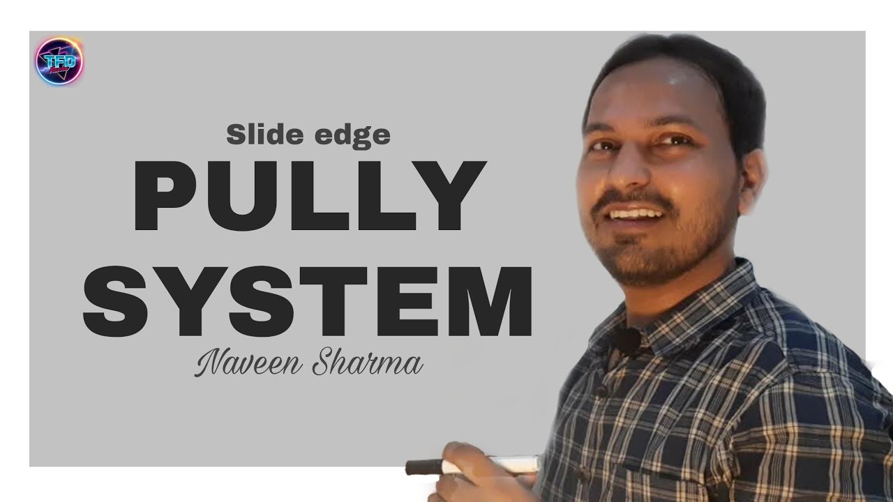 Slide edge, pulley system ,single fix pulley,movable pulley - YouTube