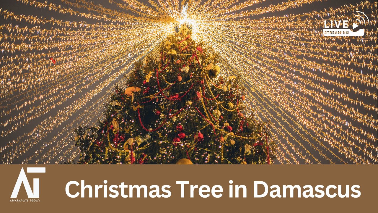 Syria: Christians in Damascus Light Up Christmas Tree | Amaravati Today ...