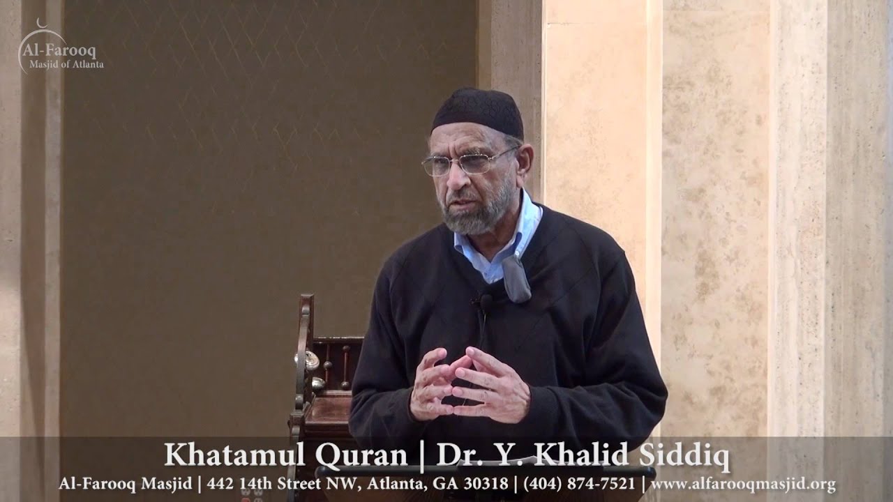Khatamul Quran | Dr. Y. Khalid Siddiq - YouTube