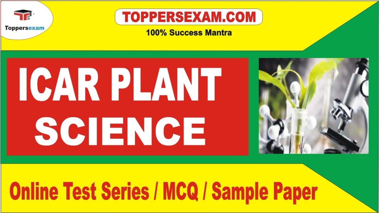 ICAR PLANT SCIENCE Online Test Series 2022 | MCQ | Sample Paper ...