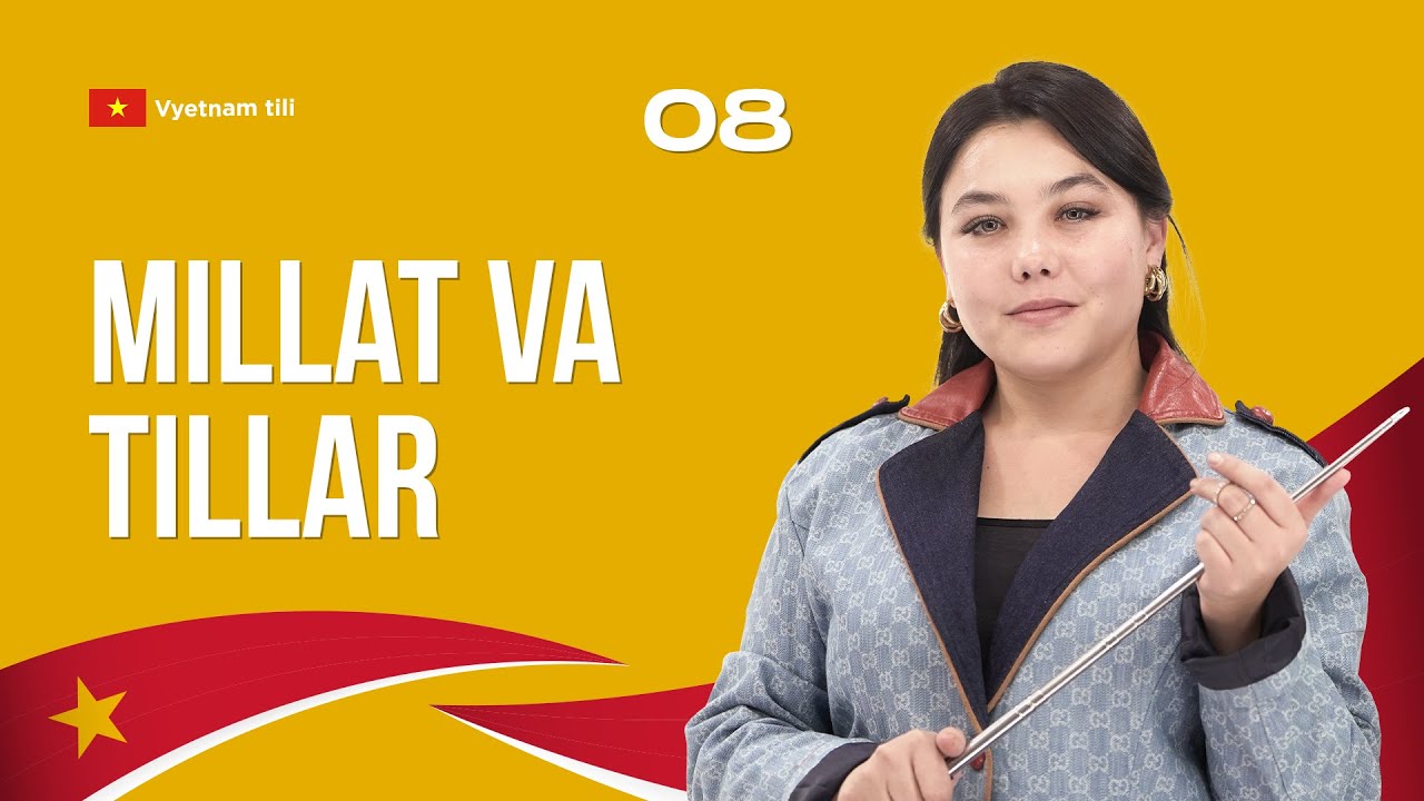 Millat va tillar | 8-dars | Vyetnam tilini 0 dan o'rganish - YouTube