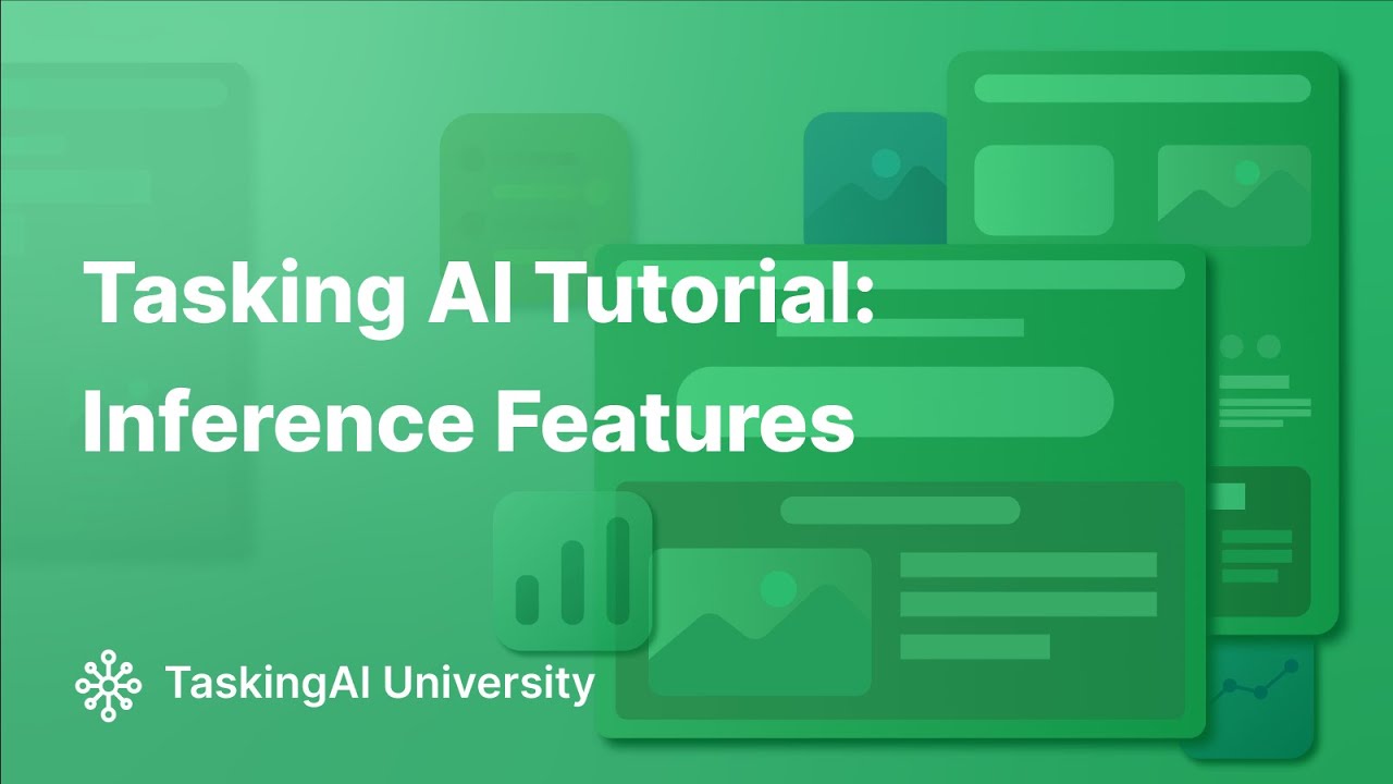 TaskingAI Tutorial: Mastering Inference Features - YouTube