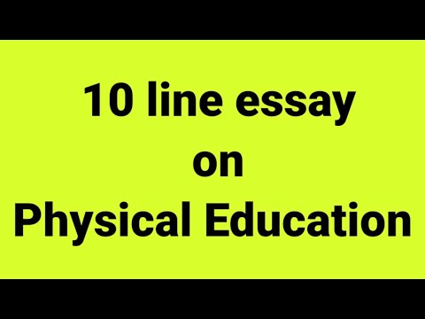 10 line essay on physical education/essay on physical education ...