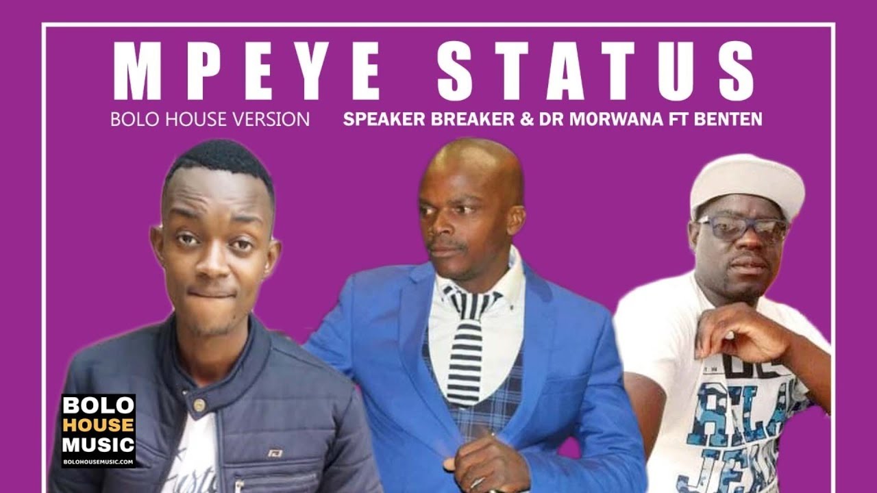 Speaker Breaker x Dr Morwana - Mpeye Status [Ft.Benten] (Original Audio ...