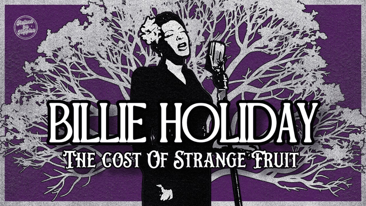 The Tragic Price Billie Holiday Paid for "Strange Fruit" - YouTube