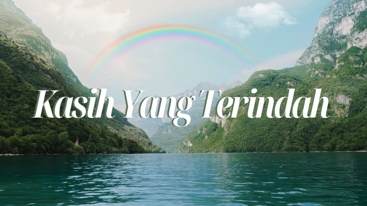 Kasih Yang Terindah - YouTube