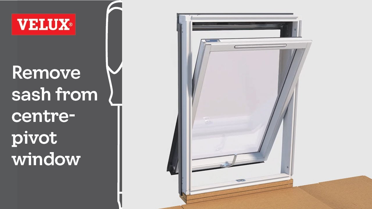 VELUX | How to remove sash from the frame of a centre-pivoted window ...