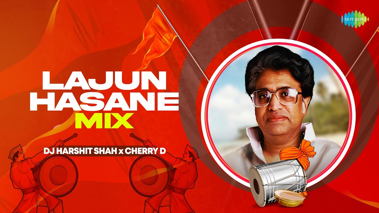 Lajun Hasane - Dhol Mix | Pt. Hridaynath Mangeshkar | DJ HARSHIT SHAH x ...