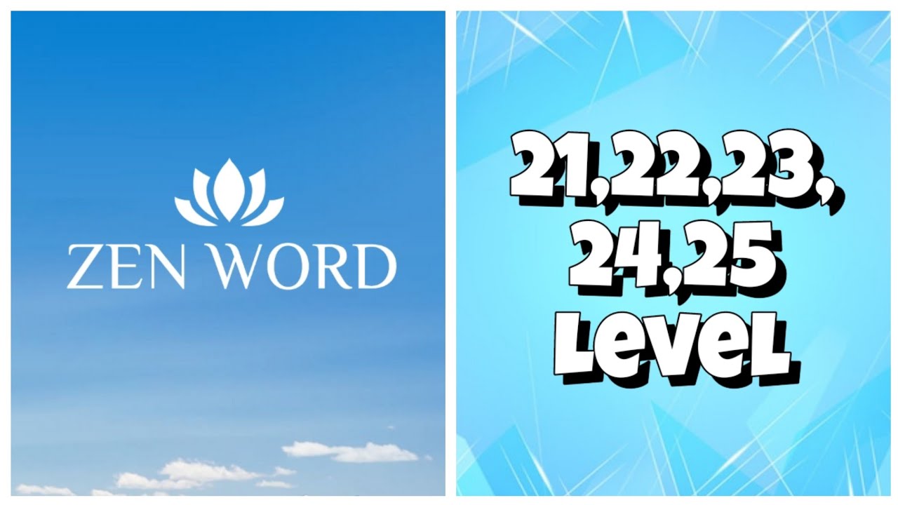 Zen Word® - Relax Puzzle Game - 21,22,23,24,25 Level Answers - YouTube