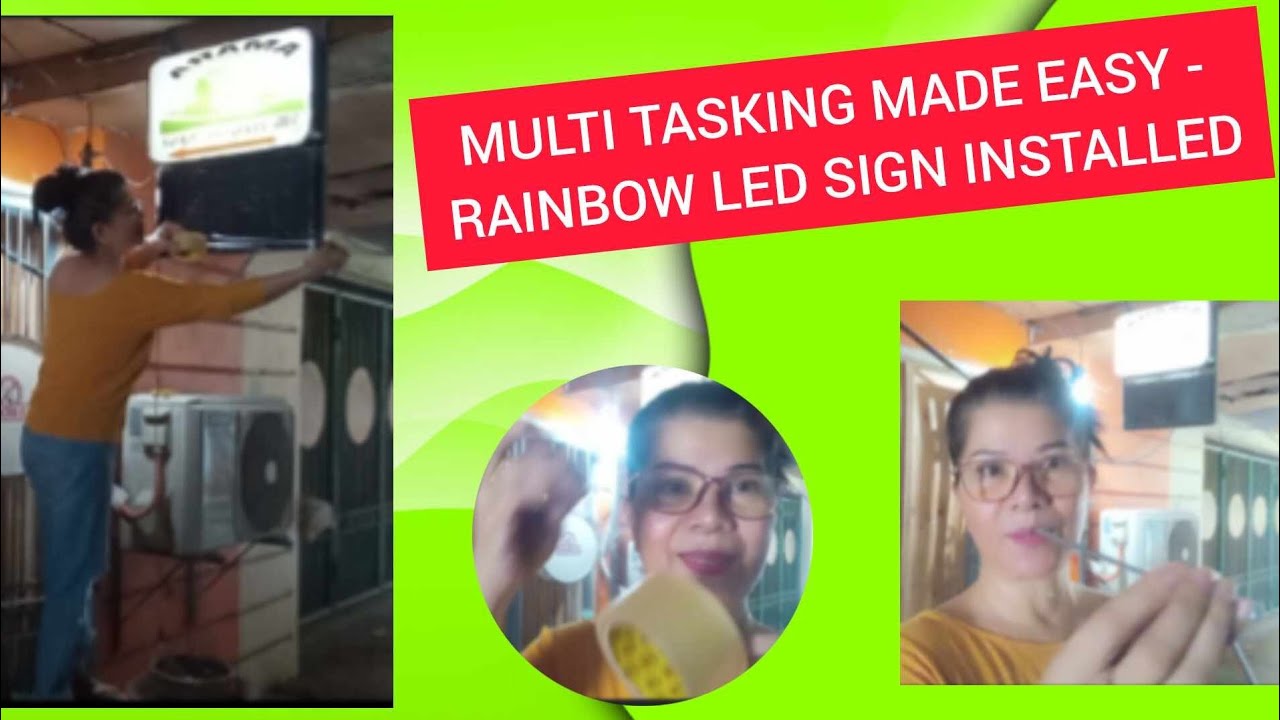 MULTI TASKING MADE EASY - RAINBOW LED SIGN INSTALLED |LadyG Channel ...