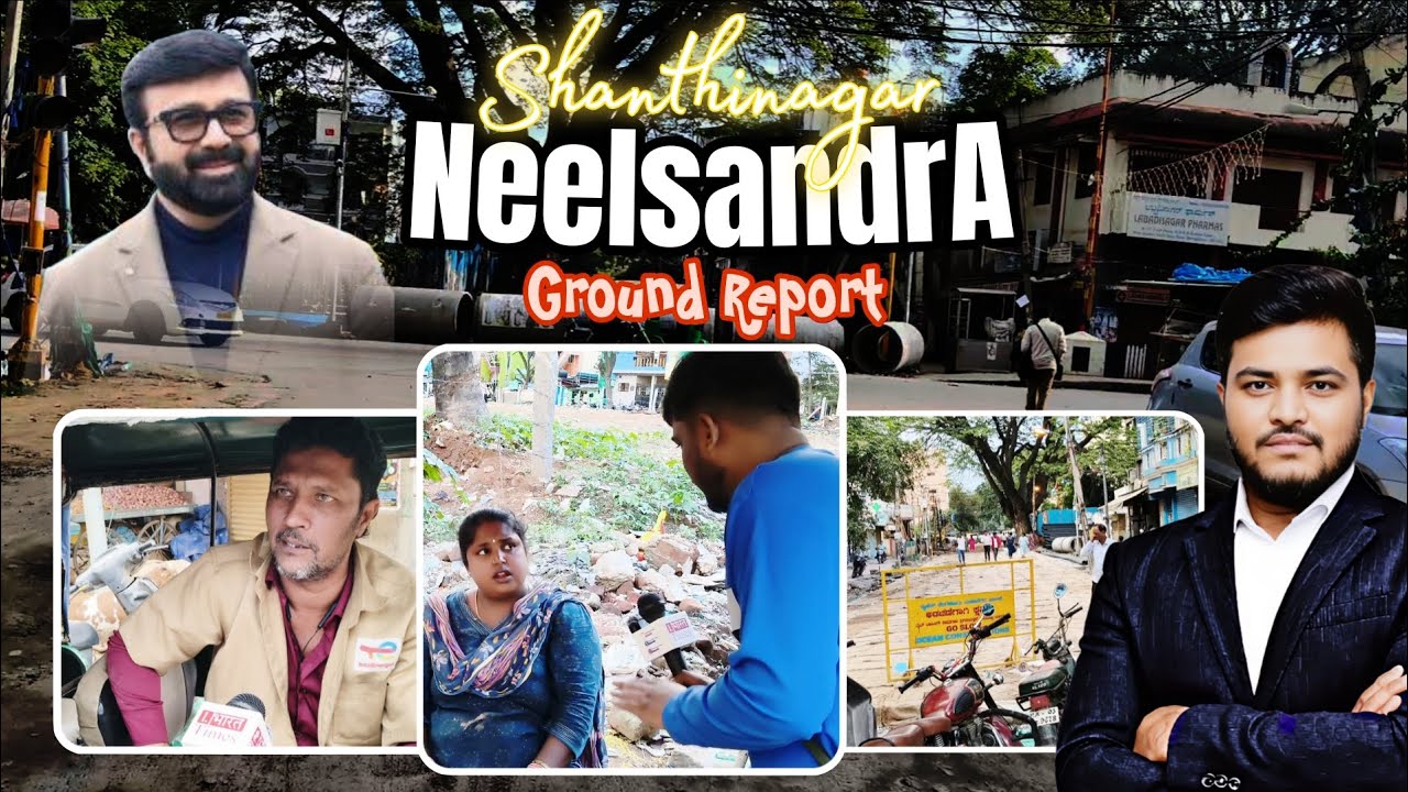 Shanthinagar | Neelsandra Development Survey | MLA, N. A. Haris ...