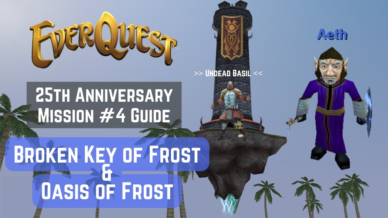 Broken Key of Frost and Oasis of Frost Guide - Everquest's 4th ...