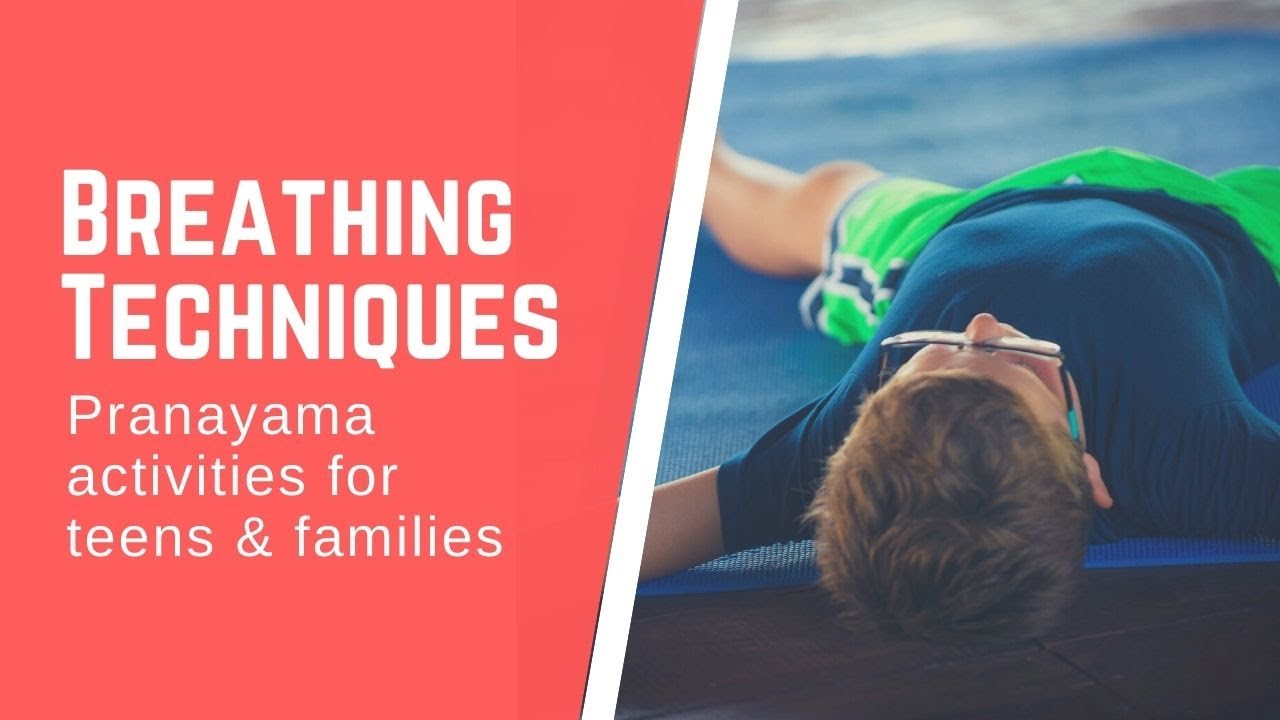 Breathwork Class: Calming Breathing Techniques & Activities for Teens ...