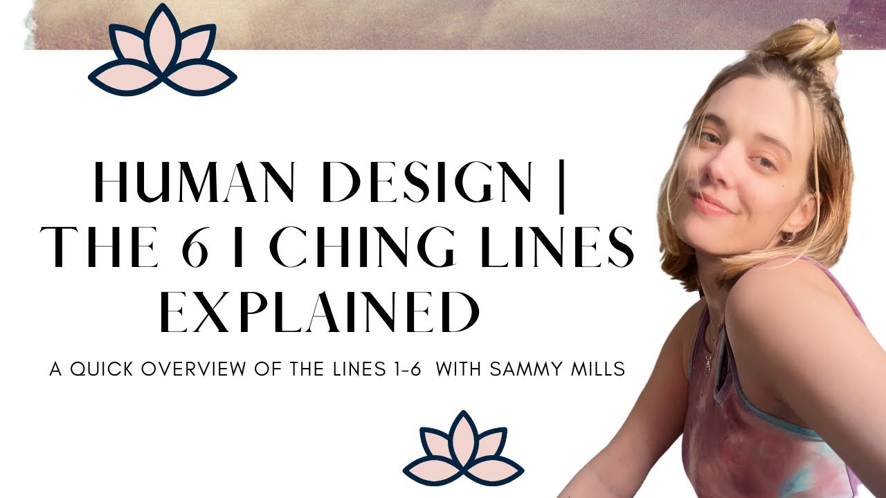 The 6 lines in the I Ching Hexagram explained [human design profile ...