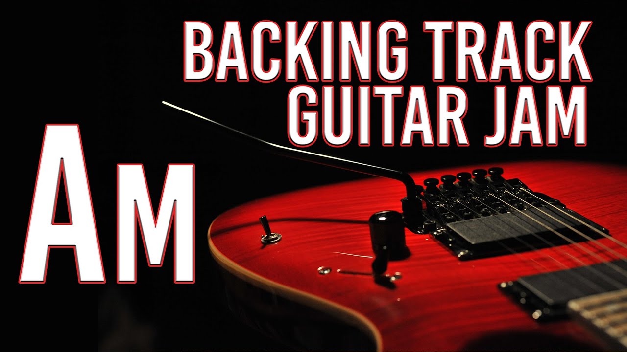 Guitar BACKING TRACK Groovy Smooth Am 🔴 GUITAR JAM 🎸 Backing track for ...