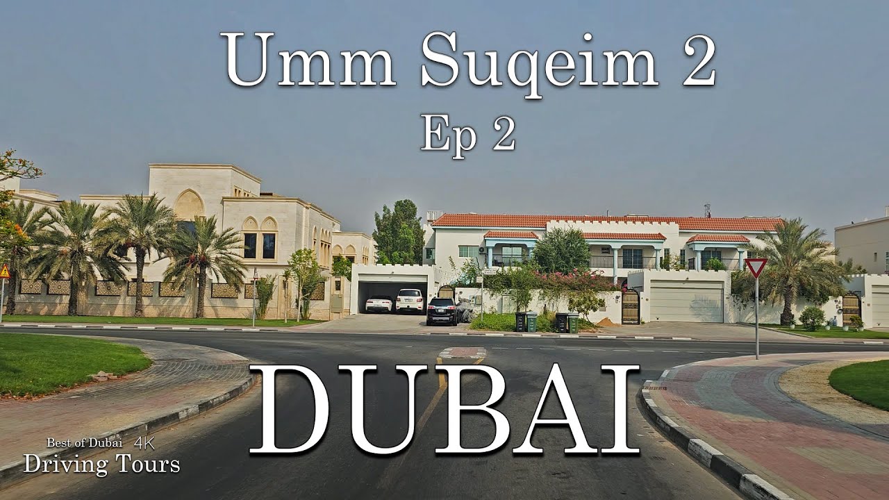 4K Umm Suqeim 2 Episode 2 - YouTube