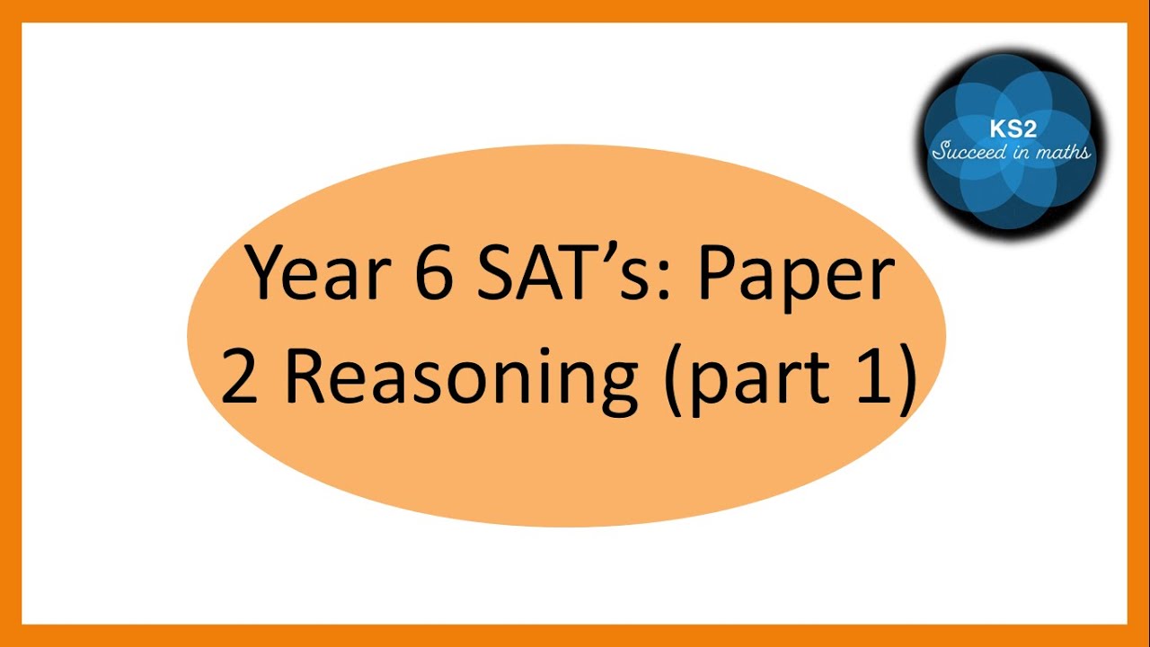 Year 6 Maths SAT's 2019: Paper 2 Reasoning (part 1) - YouTube