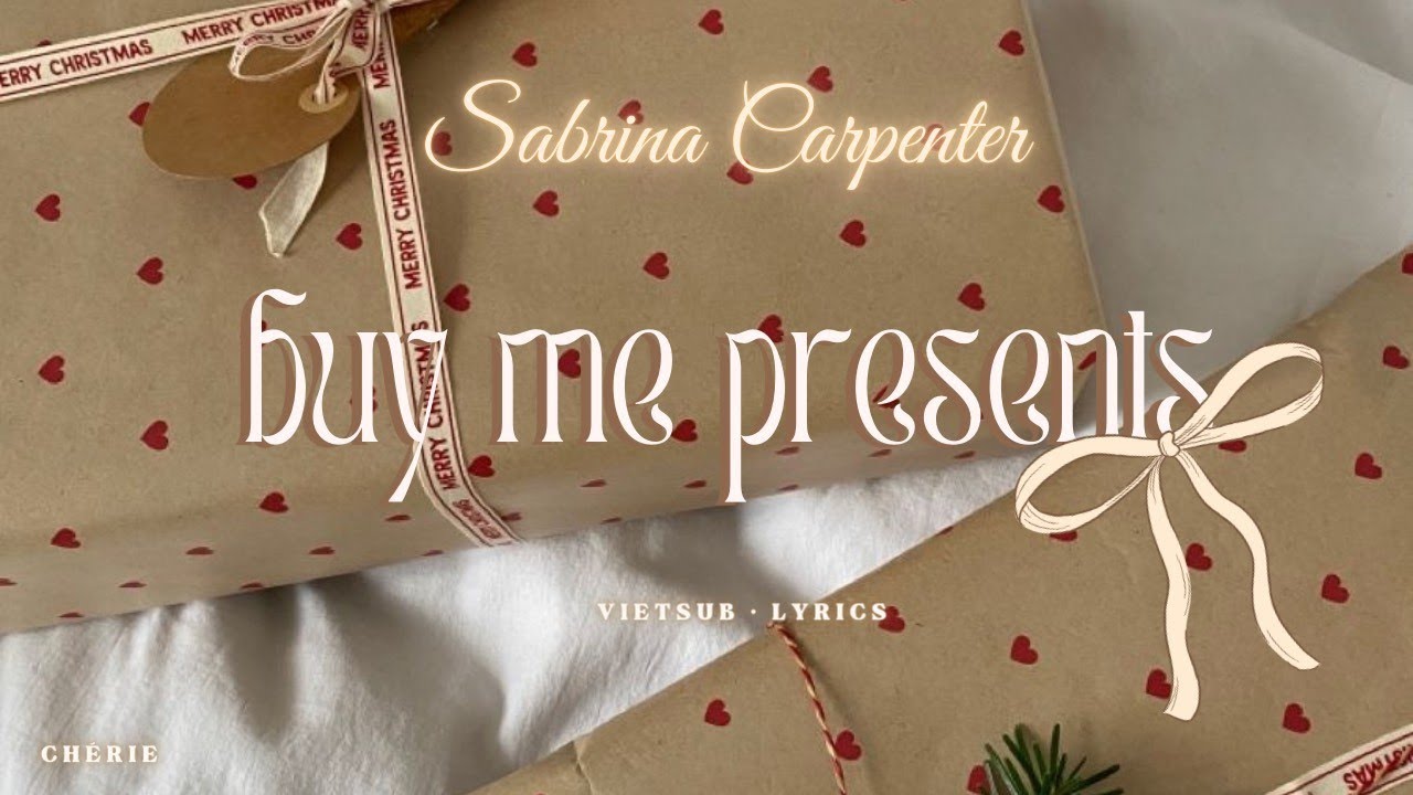 VIETSUB•LYRICS buy me presents | Sabrina Carpenter - YouTube