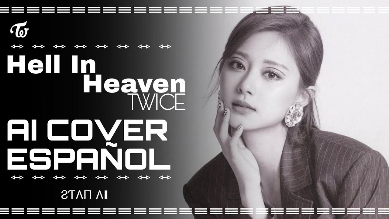TWICE "HELL IN HEAVEN" (Spanish Ver./Español) (AI COVER) - YouTube