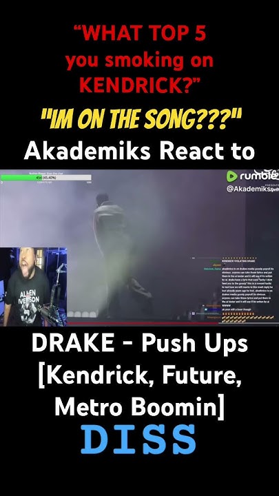 Akademiks React Drake - Push ups (Drop & Give me 50)[Kendrick Lamar, Future, Metro DISS] # ...