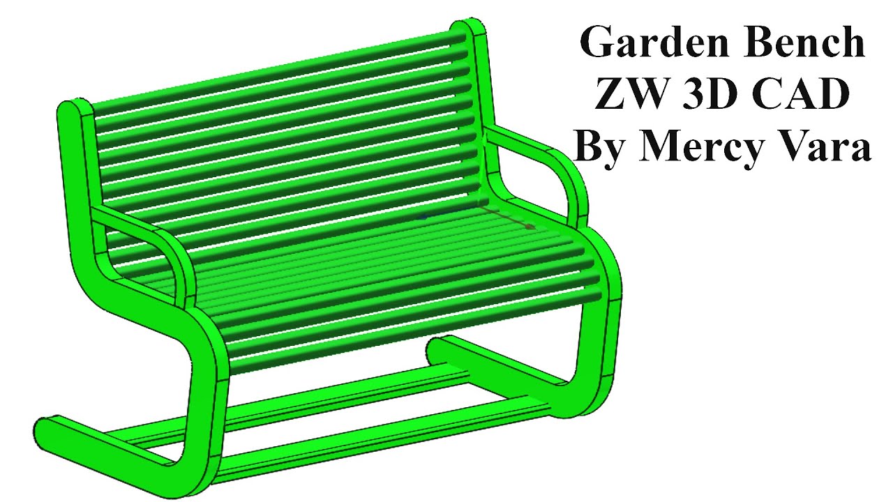 Garden Bench (ZW3D CAD) - YouTube