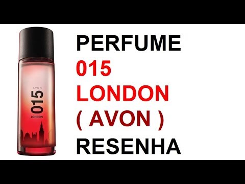PERFUME ( 015 LONDON ) AVON RESENHA - YouTube