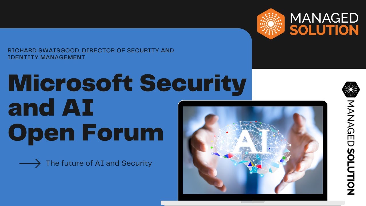 Managed Solution Microsoft Security and AI Webinar - YouTube