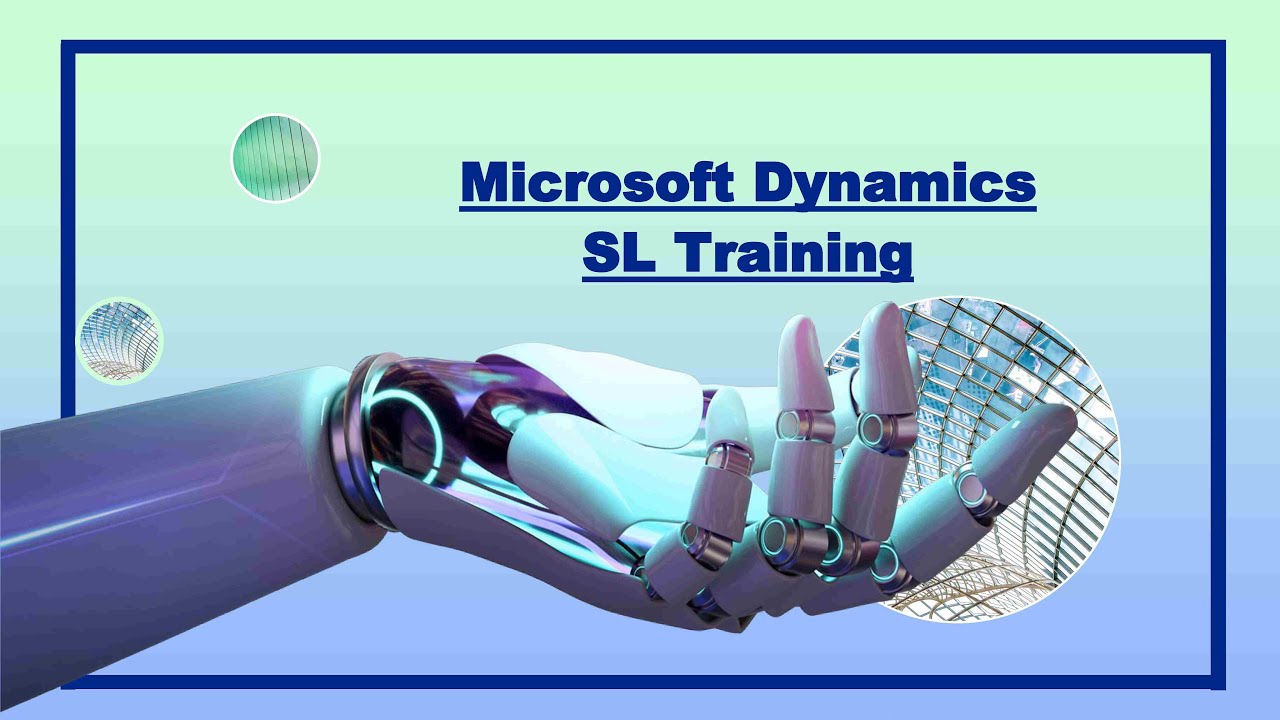 MICROSOFT DYNAMICS SL Training – MICROSOFT DYNAMICS SL Online (Course ...